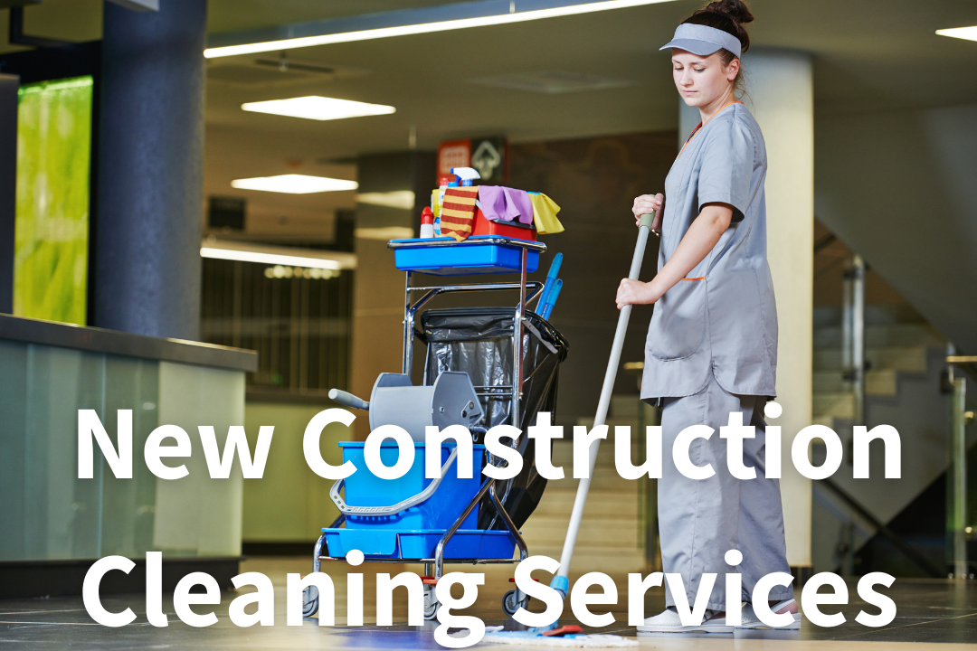 The Art And Importance Of New Construction Cleaning Services
